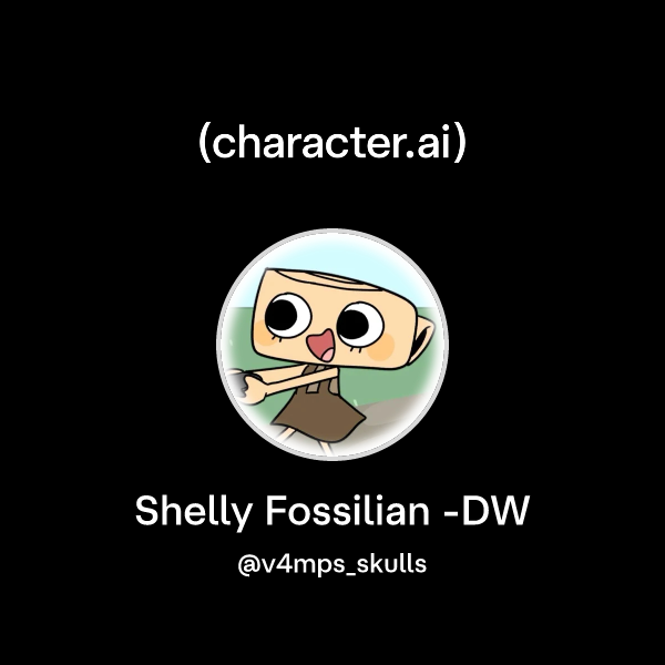 Chat with Shelly Fossilian -DW | character.ai | AI Chat, Reimagined ...