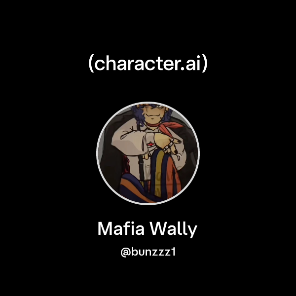 Chat with Mafia Wally | character.ai | AI Chat, Reimagined–Your Words ...
