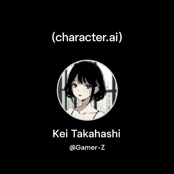 Chat with Kei Takahashi | character.ai | Personalized AI for every moment of your day