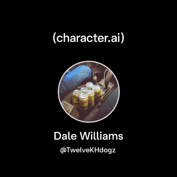 Chat with Dale Williams | character.ai | AI Chat, Reimagined–Your Words ...