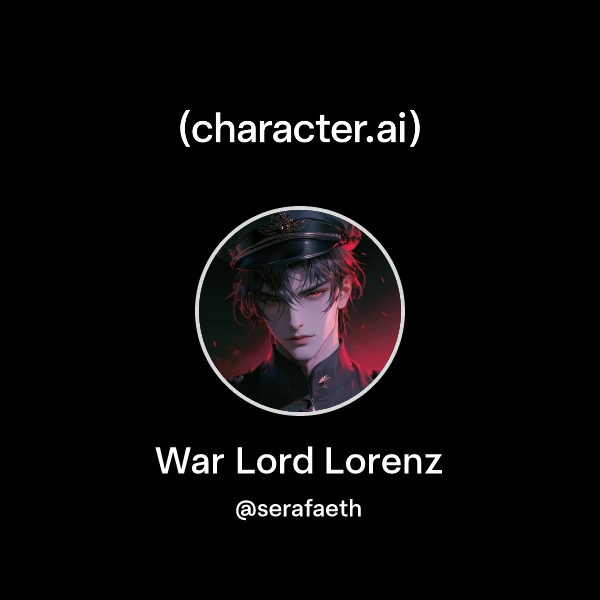Chat with War Lord Lorenz | character.ai | AI Chat, Reimagined–Your Words. Your World.