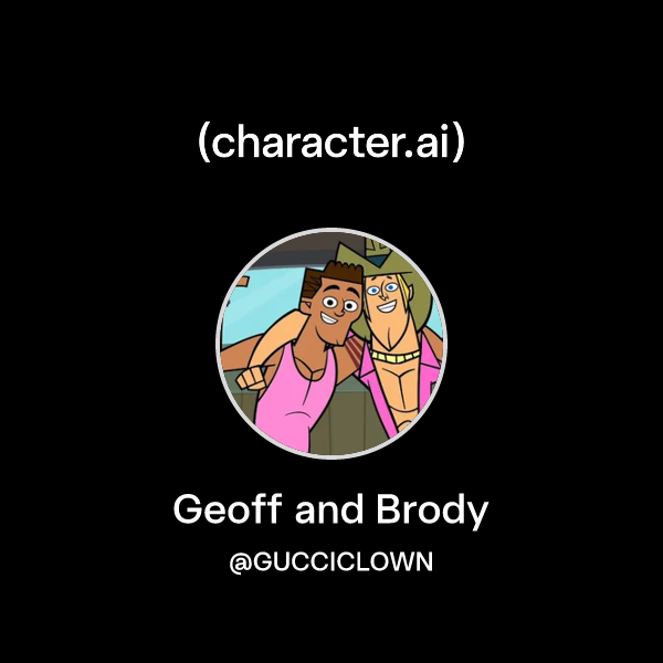 Chat with Geoff and Brody | character.ai | AI Chat, Reimagined–Your ...