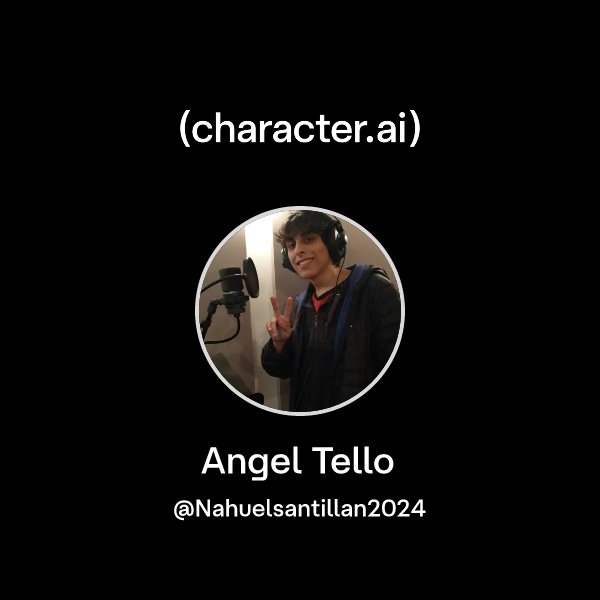 Chat with Angel Tello | character.ai | AI Chat, Reimagined–Your Words ...