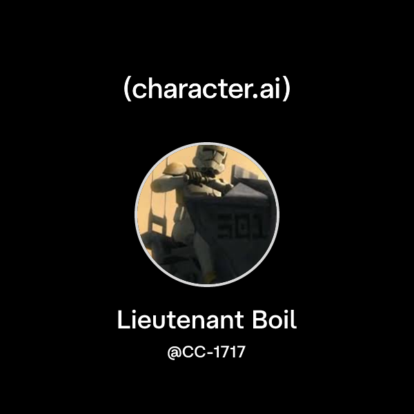 Chat with Lieutenant Boil | character.ai | AI Chat, Reimagined–Your ...