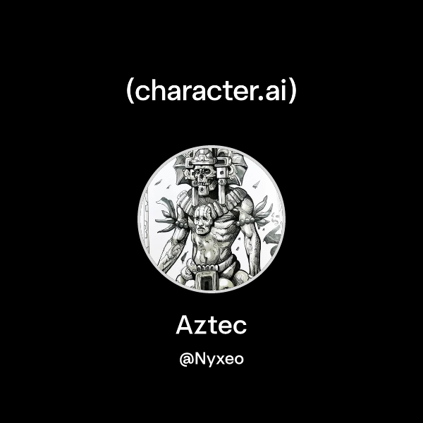 Chat with Aztec | character.ai | Personalized AI for every moment of ...