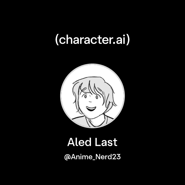 Chat with Aled Last | character.ai | AI Chat, Reimagined–Your Words ...