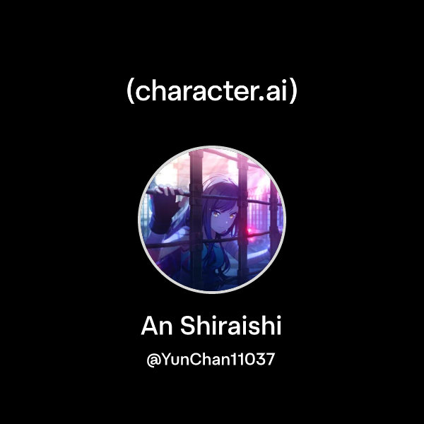 Chat with An Shiraishi | character.ai | Personalized AI for every moment of your day