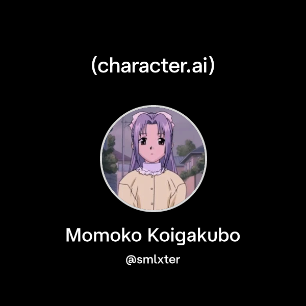 Chat with Momoko Koigakubo | character.ai | AI Chat, Reimagined–Your Words. Your World.
