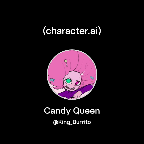 Chat with Candy Queen | character.ai | AI Chat, Reimagined–Your Words ...