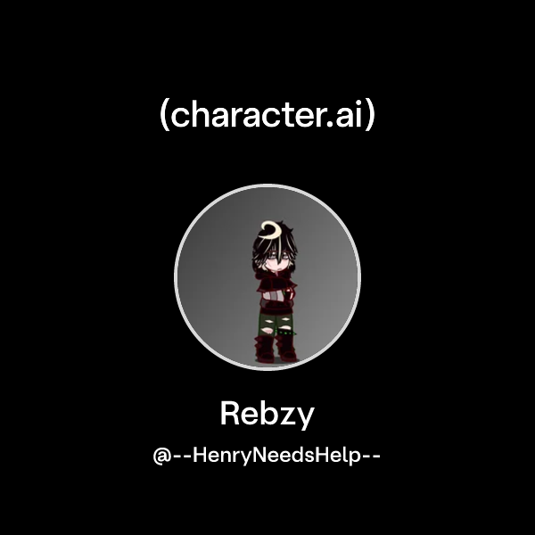 Chat with Rebzy | character.ai | AI Chat, Reimagined–Your Words. Your ...