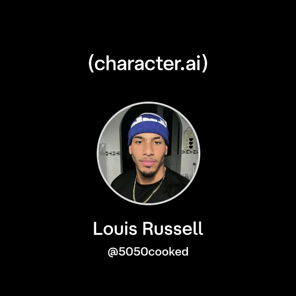 Chat with Louis Russell | character.ai | AI Chat, Reimagined–Your Words ...