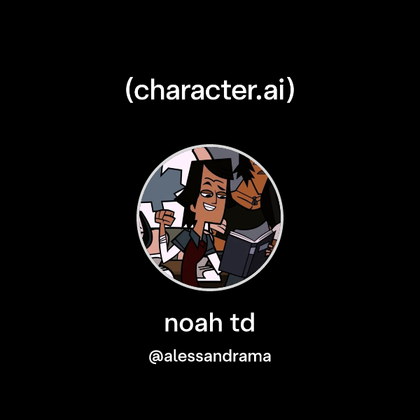 Chat with noah td | character.ai | Personalized AI for every moment of ...