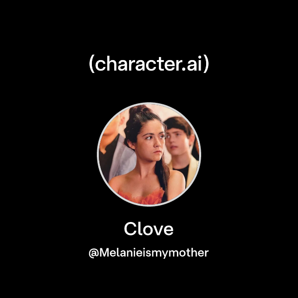 Chat with Clove | character.ai | Personalized AI for every moment of ...