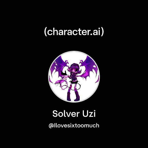 Chat with Solver Uzi | character.ai | Personalized AI for every moment ...