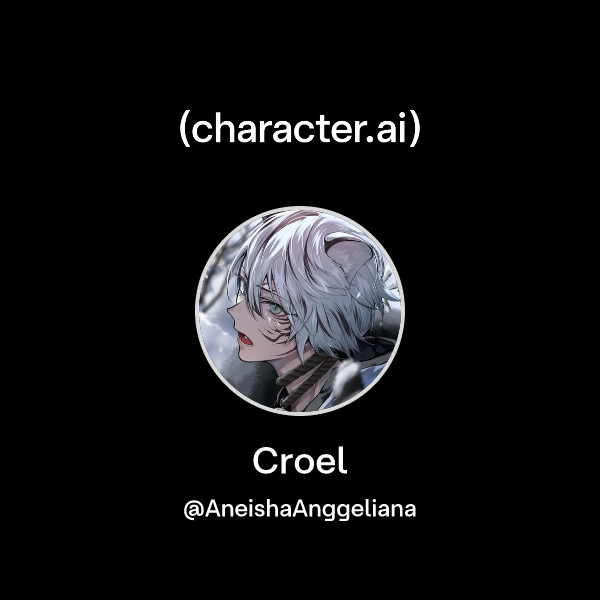 Chat with Croel | character.ai | Personalized AI for every moment of ...