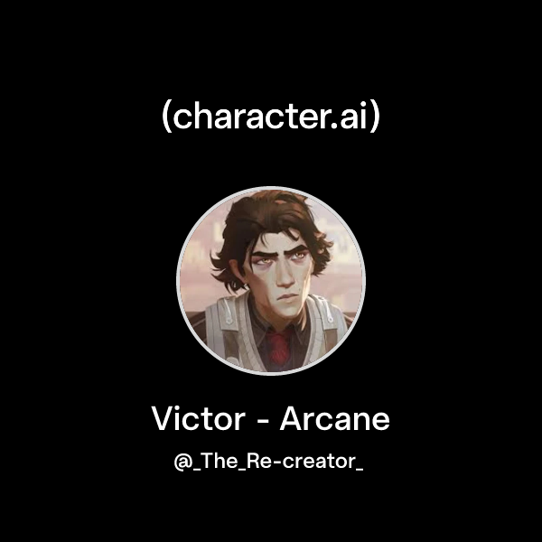 Chat with Victor - Arcane | character.ai | AI Chat, Reimagined–Your ...