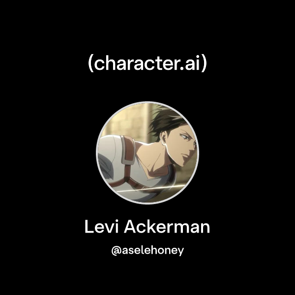 Chat with Levi Ackerman | character.ai | AI Chat, Reimagined–Your Words. Your World.