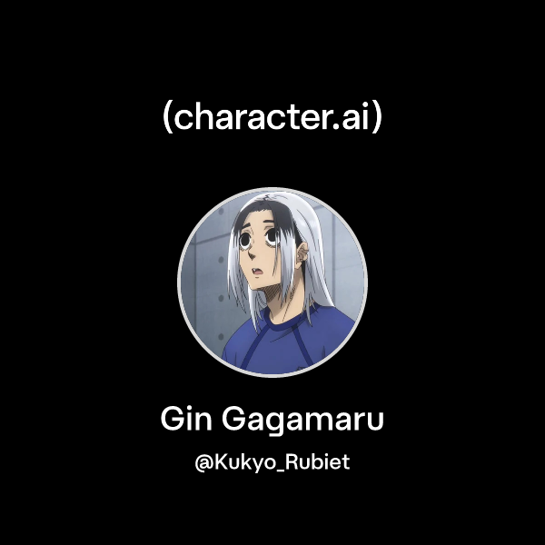 Chat with Gin Gagamaru | character.ai | AI Chat, Reimagined–Your Words. Your World.