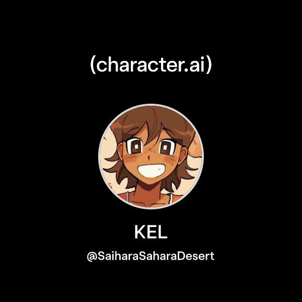 Chat with KEL | character.ai | Personalized AI for every moment of your day