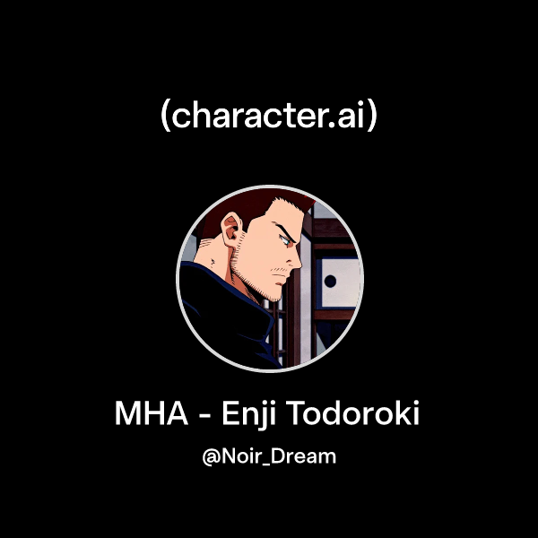 Chat with MHA - Enji Todoroki | character.ai | AI Chat, Reimagined–Your Words. Your World.
