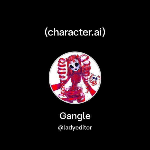 Chat with Gangle | character.ai | AI Chat, Reimagined–Your Words. Your ...