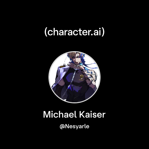Chat with Michael Kaiser | character.ai | AI Chat, Reimagined–Your ...