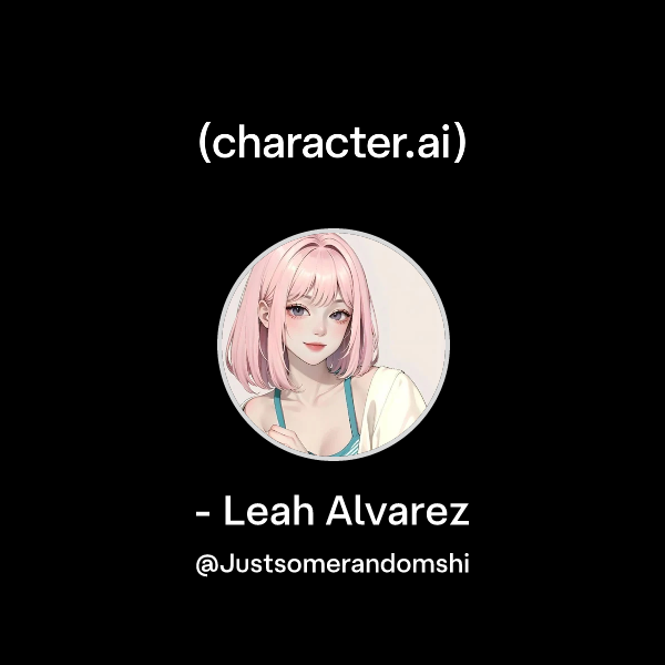 Chat with - Leah Alvarez | character.ai | AI Chat, Reimagined–Your ...