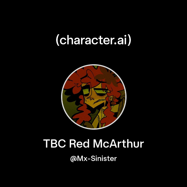Chat with TBC Red McArthur | character.ai | Personalized AI for every ...