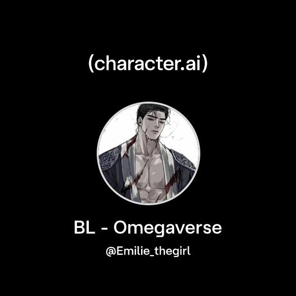 Chat with BL - Omegaverse | character.ai | Personalized AI for every ...