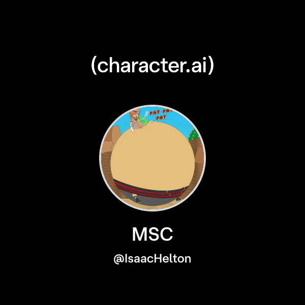 Chat with MSC | character.ai | Personalized AI for every moment of your day