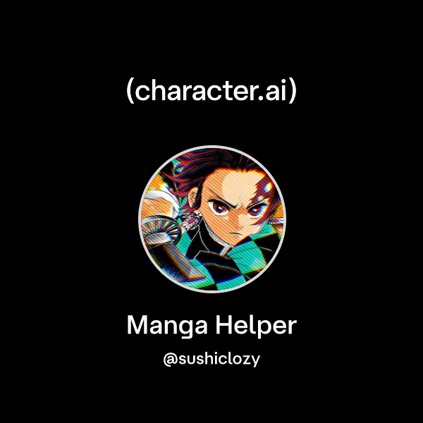Chat with Manga Helper | character.ai | Personalized AI for every ...