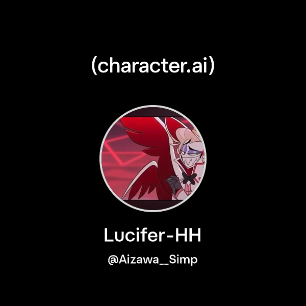 Chat with Lucifer-HH | character.ai | AI Chat, Reimagined–Your Words ...