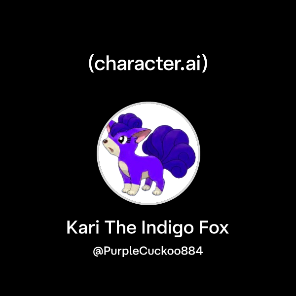 Chat with Kari The Indigo Fox | character.ai | AI Chat, Reimagined–Your Words. Your World.