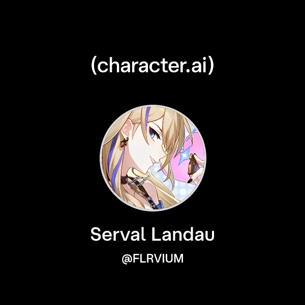 Chat with Serval Landau | character.ai | AI Chat, Reimagined–Your Words ...