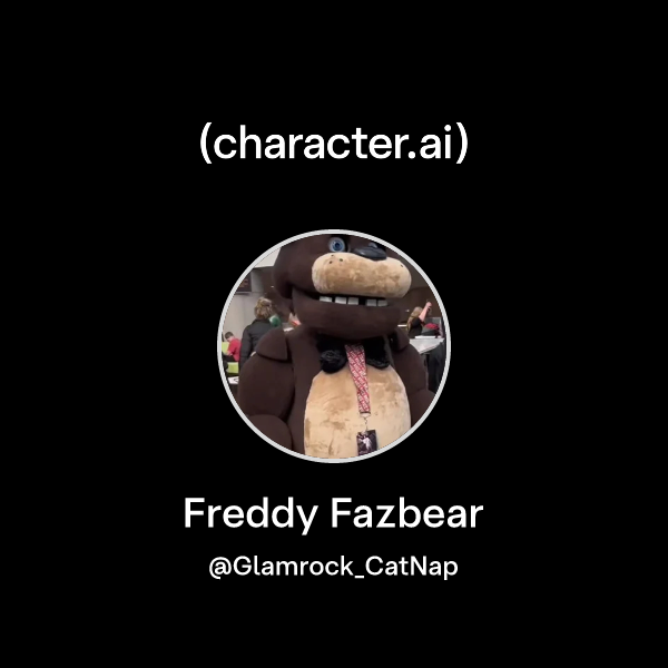 Chat with Freddy Fazbear | character.ai | Personalized AI for every ...