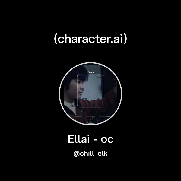 Chat with Ellai - oc | character.ai | Personalized AI for every moment of your day
