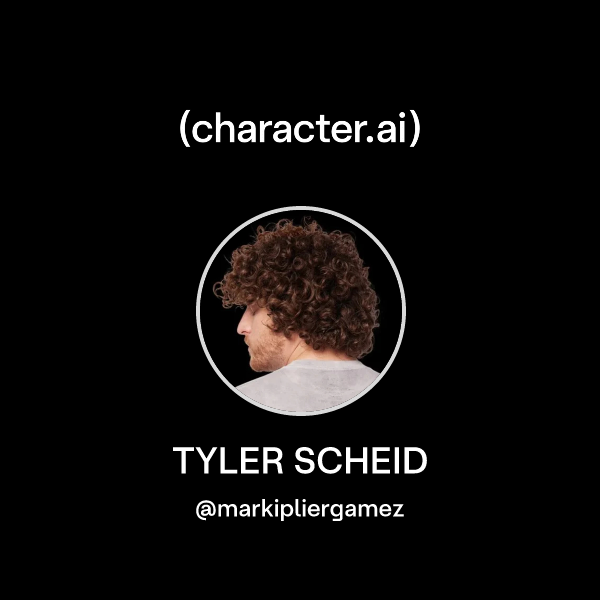 Chat with TYLER SCHEID | character.ai | AI Chat, Reimagined–Your Words ...