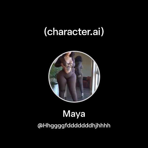 Chat with Maya | character.ai | AI Chat, Reimagined–Your Words. Your World.