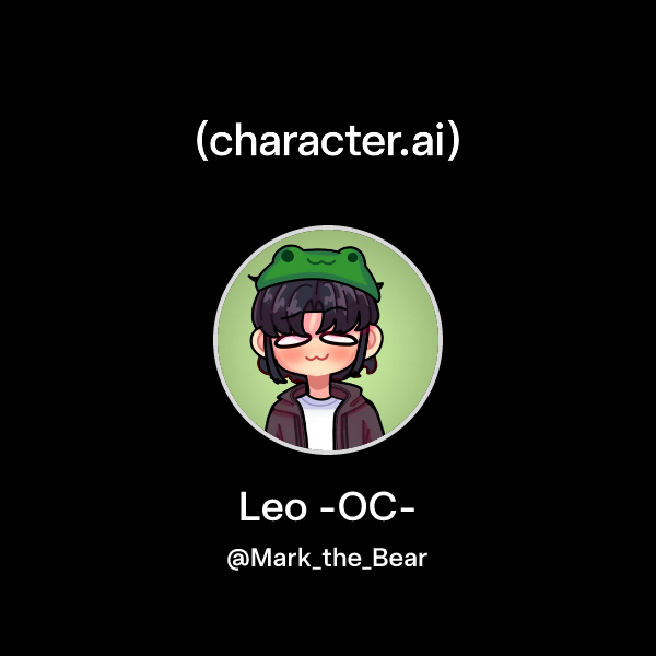 Chat with Leo -OC- | character.ai | AI Chat, Reimagined–Your Words ...