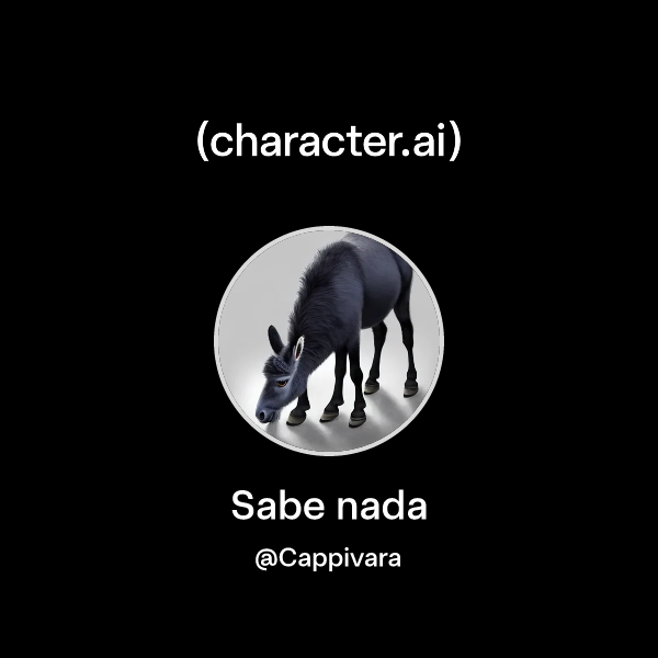 Chat with Sabe nada | character.ai | AI Chat, Reimagined–Your Words ...