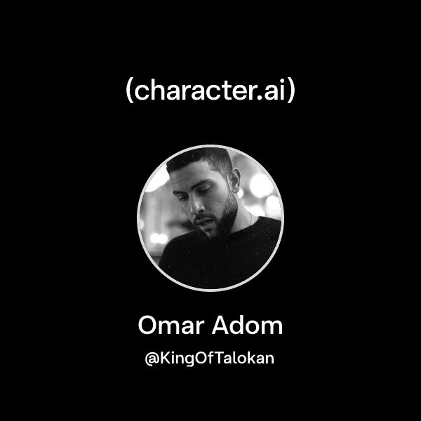 Chat with Omar Adom | character.ai | Personalized AI for every moment ...
