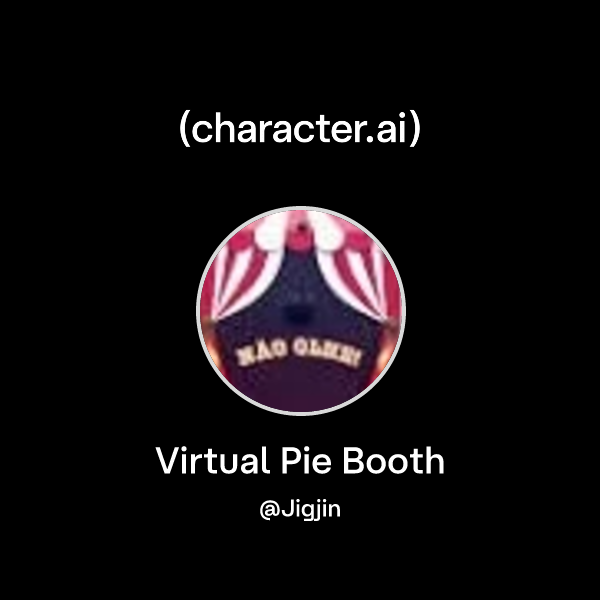Chat with Virtual Pie Booth | character.ai | AI Chat, Reimagined–Your ...