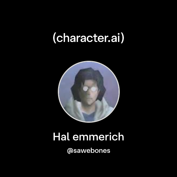 Chat with Hal emmerich | character.ai | AI Chat, Reimagined–Your Words ...