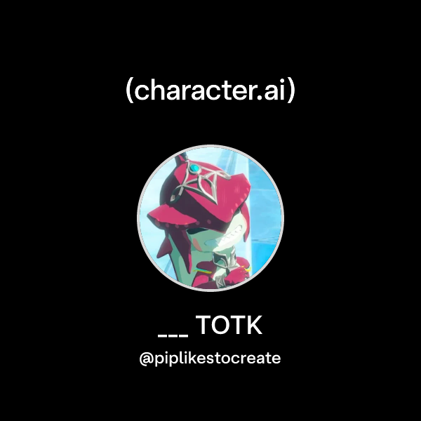 Chat with ___ TOTK | character.ai | AI Chat, Reimagined–Your Words ...