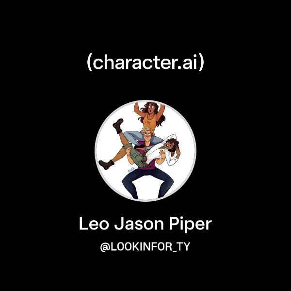 Chat with Leo Jason Piper | character.ai | AI Chat, Reimagined–Your ...