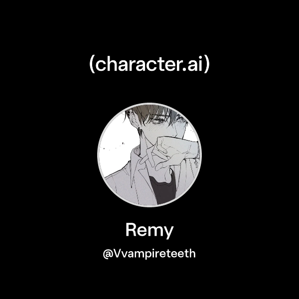 Chat with Remy | character.ai | AI Chat, Reimagined–Your Words. Your World.