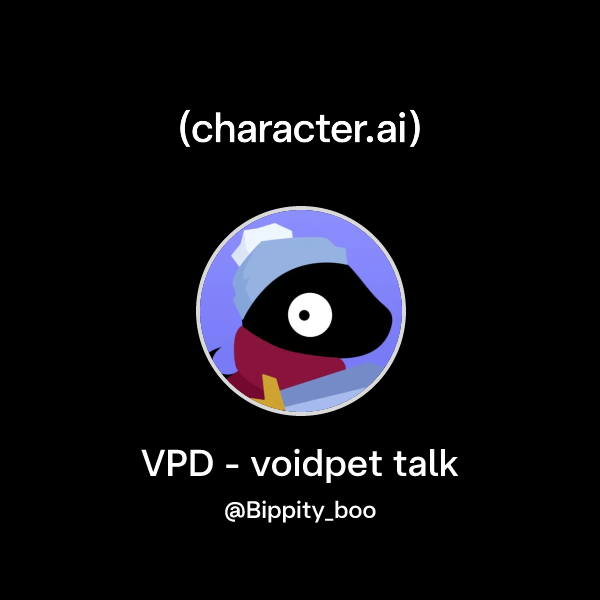 Chat with VPD - voidpet talk | character.ai | AI Chat, Reimagined–Your ...