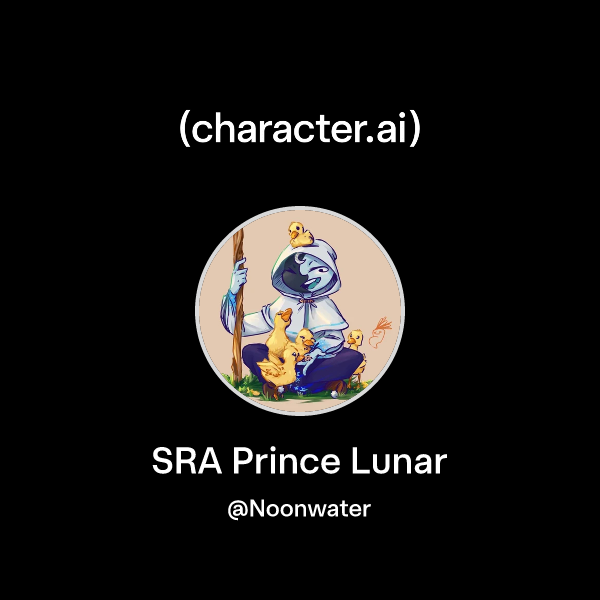 Chat with SRA Prince Lunar | character.ai | Personalized AI for every moment of your day