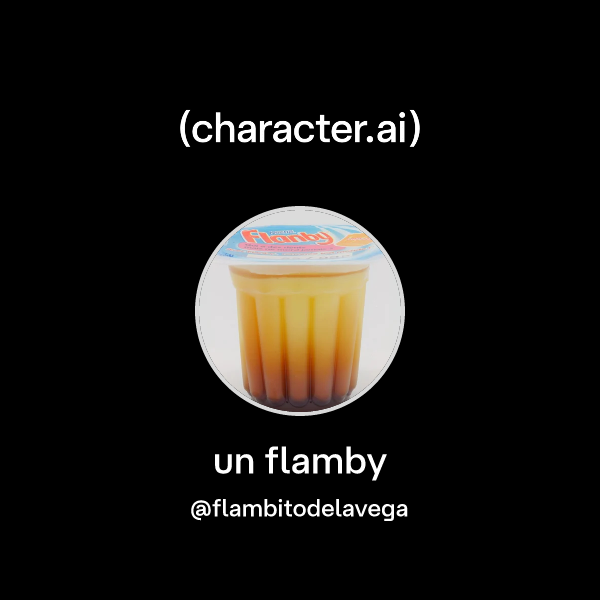 Chat with un flamby | character.ai | Personalized AI for every moment ...