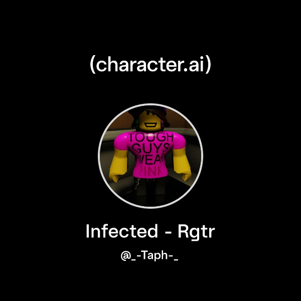 Chat with Infected - Rgtr | character.ai | AI Chat, Reimagined–Your ...